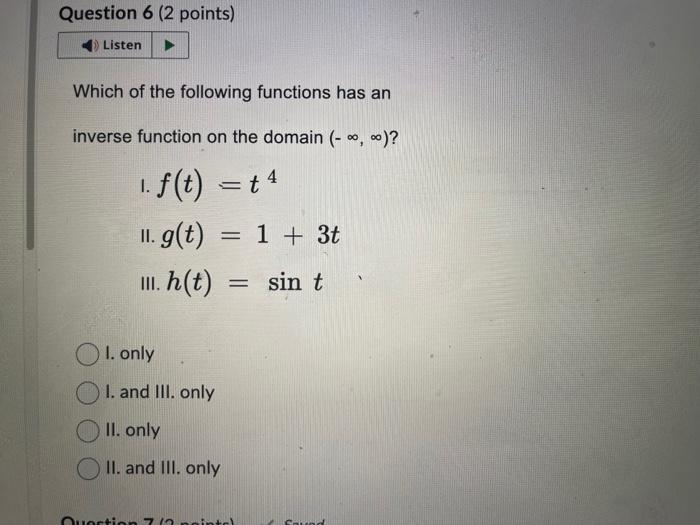 Solved Which of the following functions has an inverse | Chegg.com