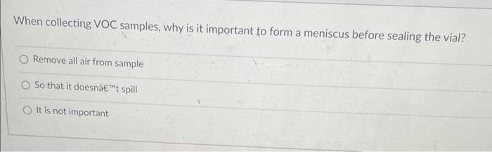 Solved When collecting VOC samples, why is it important to | Chegg.com