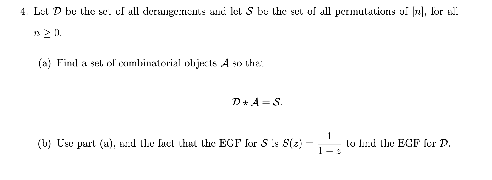 Solved Let D ﻿be the set of all derangements and let S ﻿be | Chegg.com