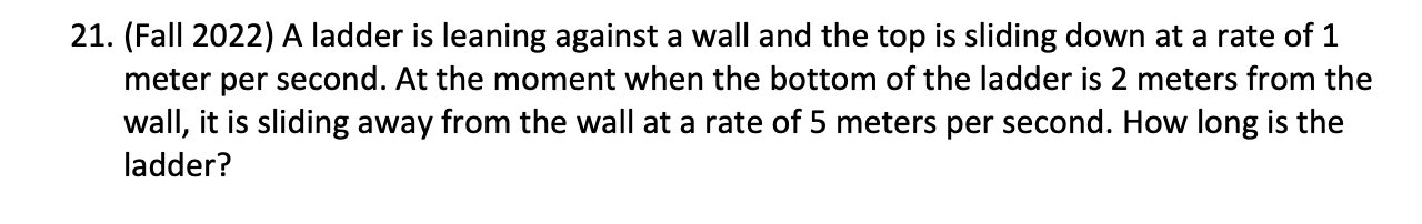 Solved (Fall 2022) ﻿A ladder is leaning against a wall and | Chegg.com
