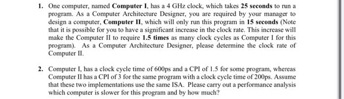 Solved 1. One computer, named Computer I, has a 4GHz clock, | Chegg.com
