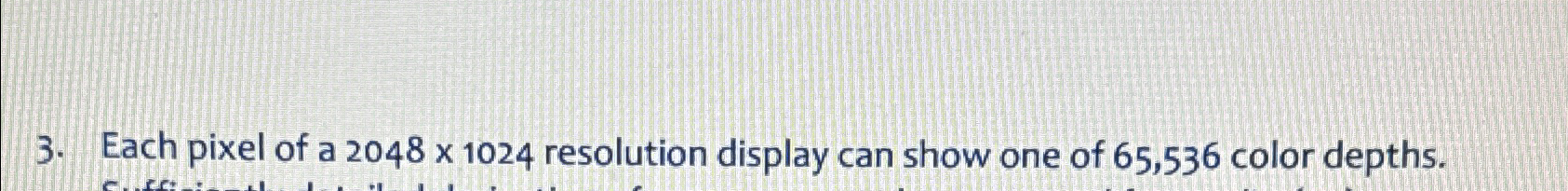 Solved Each pixel of a 2048×1024 ﻿resolution display can | Chegg.com