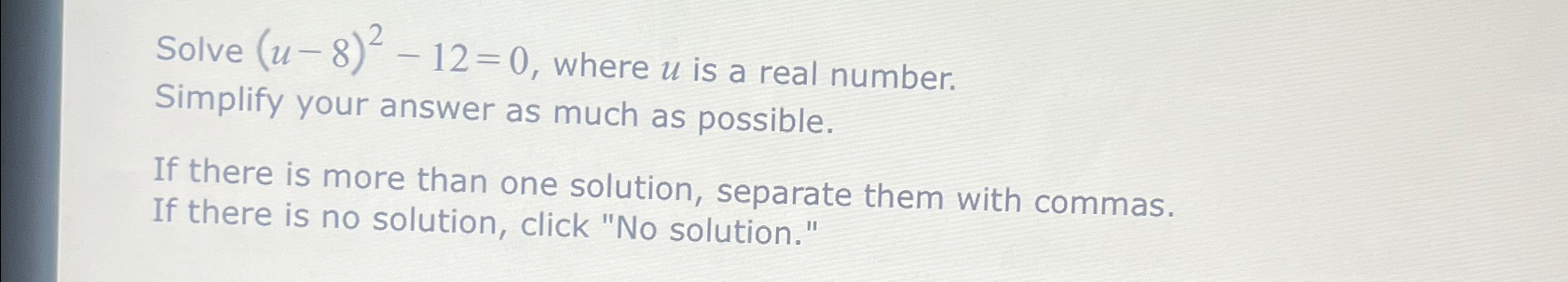 Solved Solve (u-8)2-12=0, ﻿where u ﻿is a real | Chegg.com