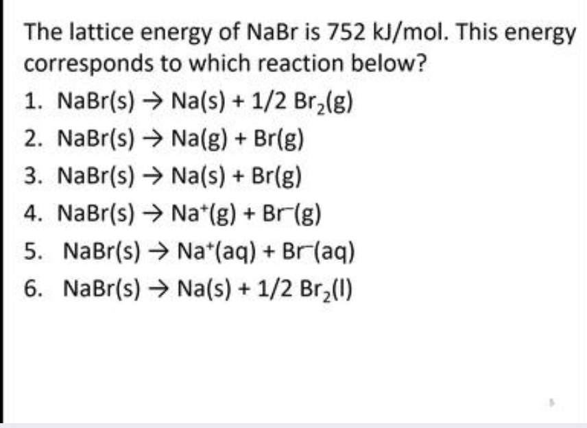 Solved The lattice energy of NaBr is 752kJmol. ﻿This | Chegg.com