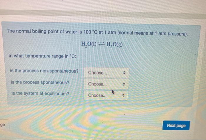 Solved The normal boiling point of water is 100 °C at 1 atm | Chegg.com
