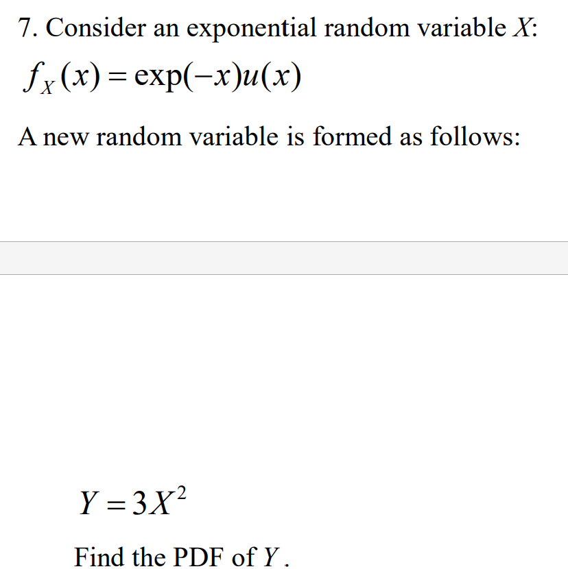 Solved Consider an exponential random variable x | Chegg.com Solved Consider an exponential random variable x | Chegg.com