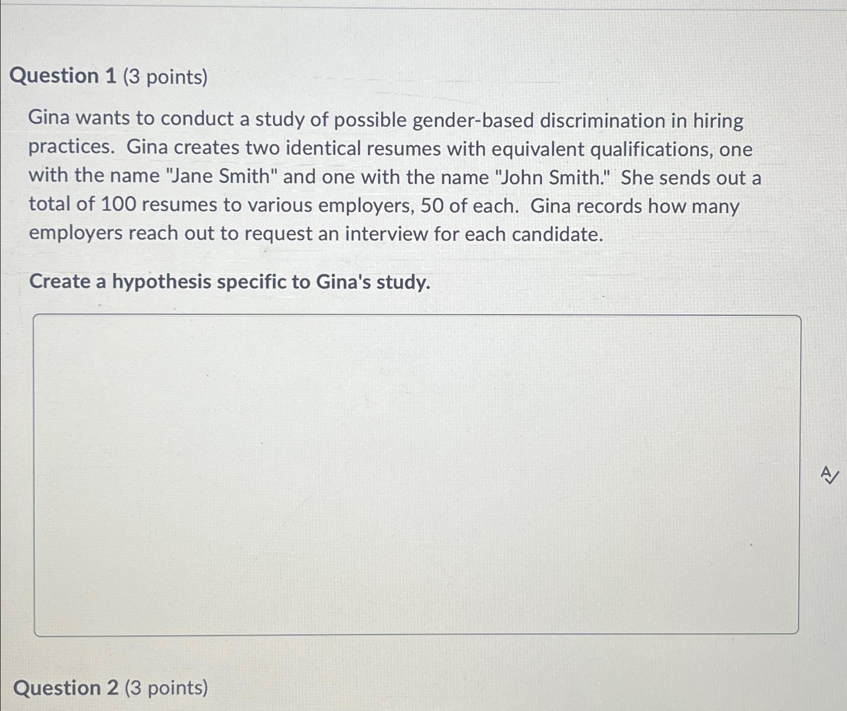 Solved Question 1 (3 ﻿points)Gina wants to conduct a study | Chegg.com