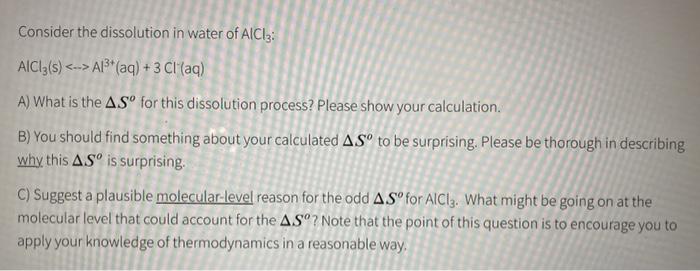 Solved Consider the dissolution in water of AlCl3: AlCl3(s)