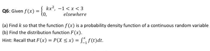 Solved Q6: Given f(x)={kx2,0,−1 | Chegg.com