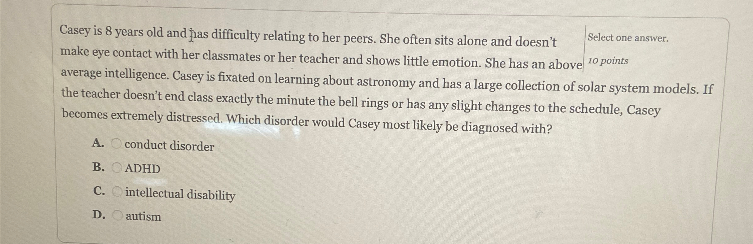 Solved Casey is 8 ﻿years old and fias difficulty relating to | Chegg.com