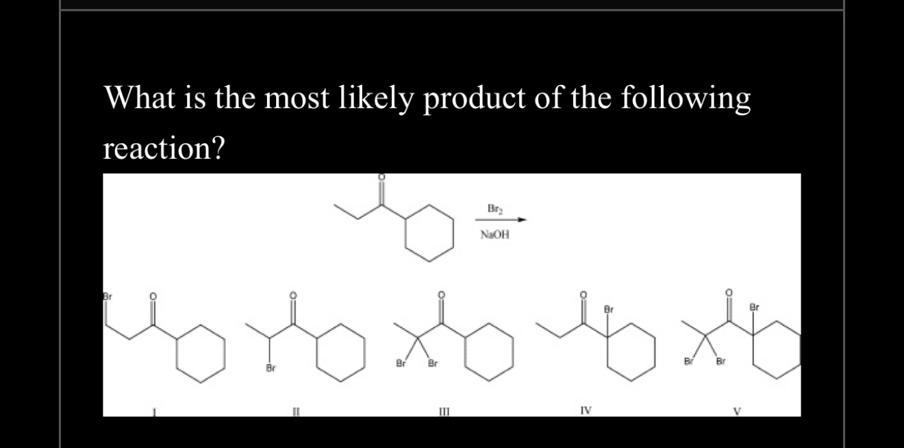 Solved What is the most likely product of the following | Chegg.com