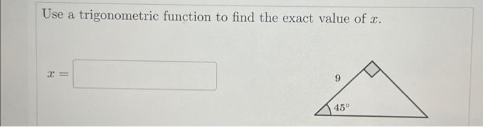 Use a trigonometric function to find the exact value | Chegg.com