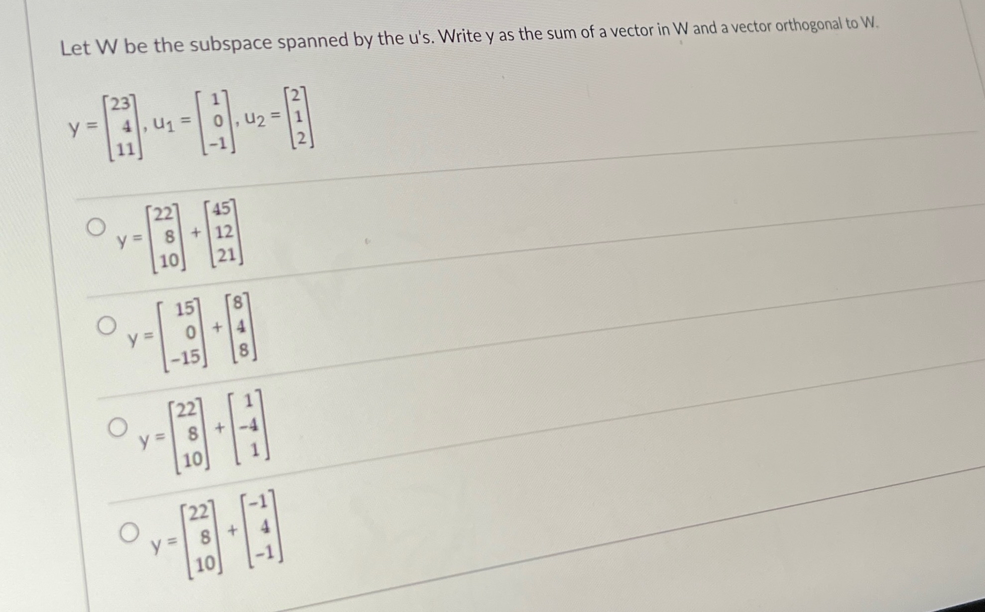 Solved Let W ﻿be the subspace spanned by the u's. ﻿Write y | Chegg.com