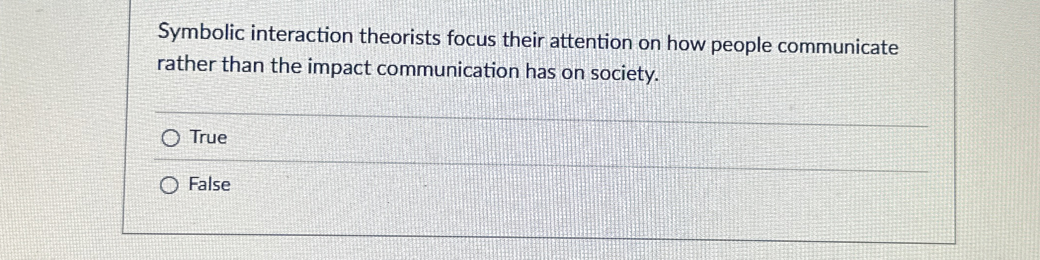 Solved Symbolic interaction theorists focus their attention | Chegg.com