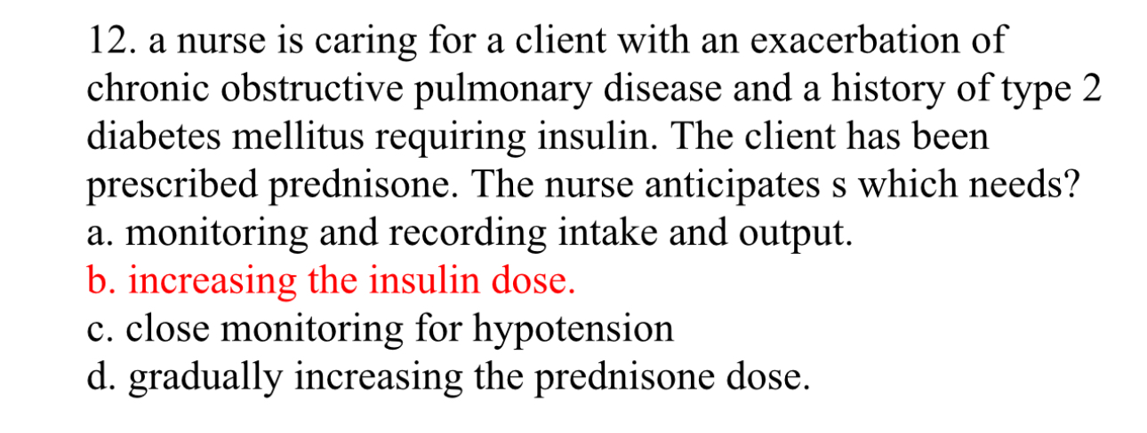 Solved a nurse is caring for a client with an exacerbation | Chegg.com