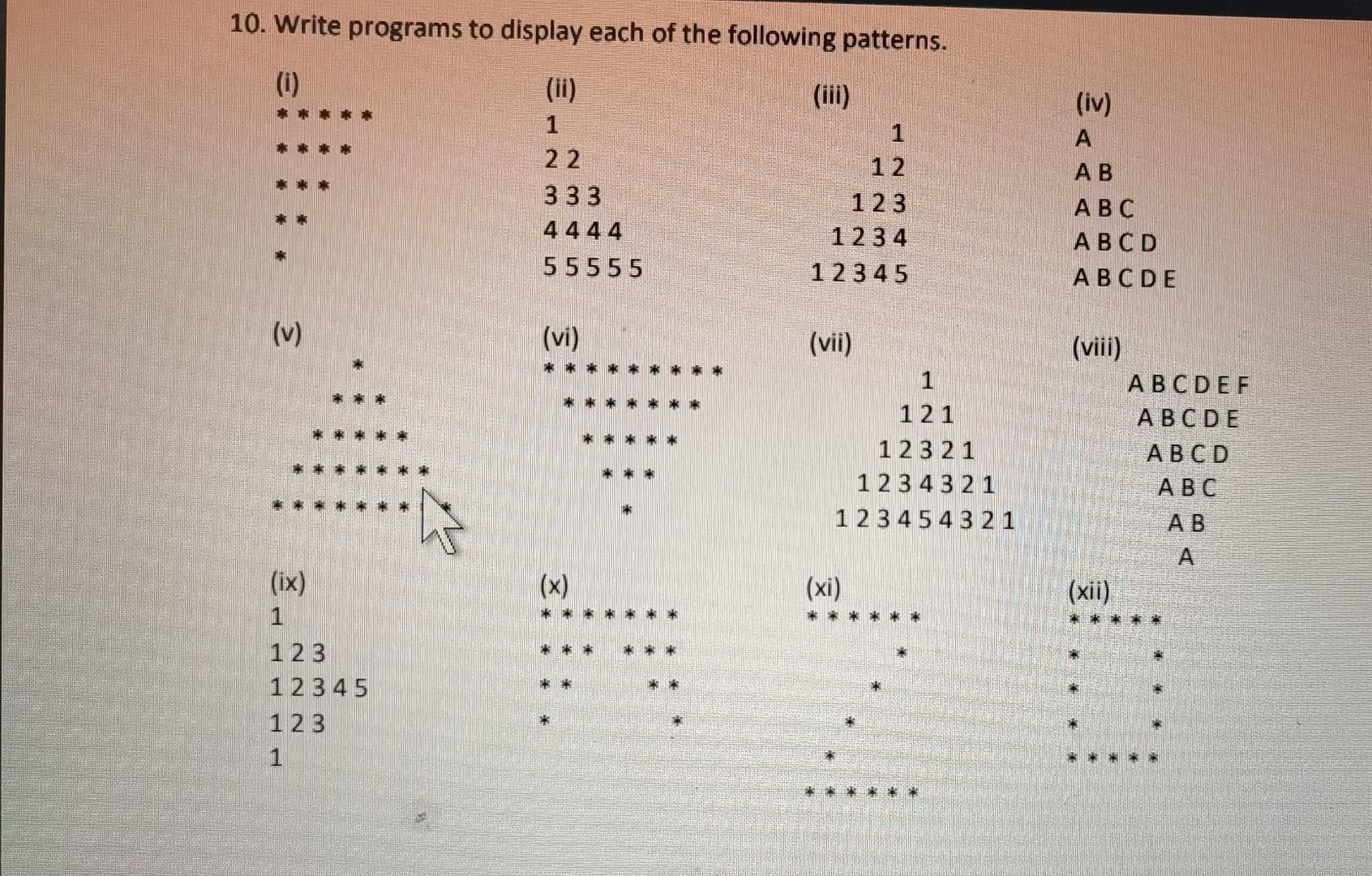 Solved 10. Write programs to display each of the following | Chegg.com