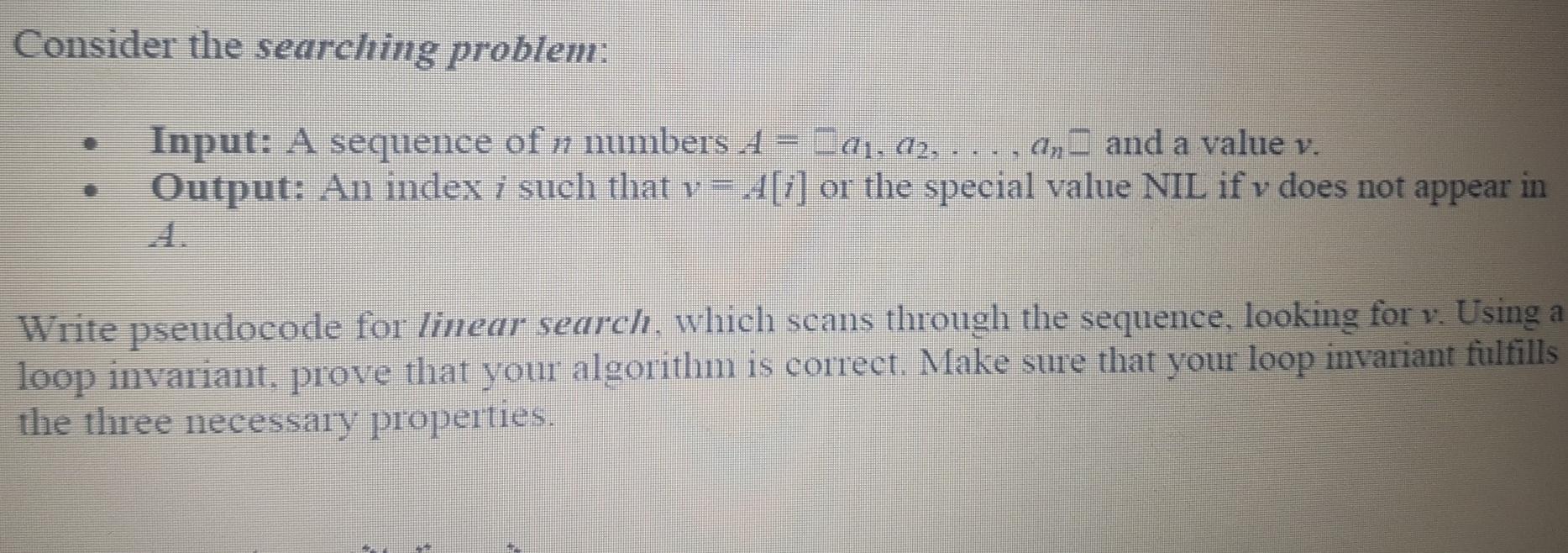 Solved Consider the searching problem: Input: A sequence of | Chegg.com
