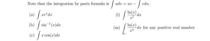 Solved Note that the integration by parts formula is udu = | Chegg.com