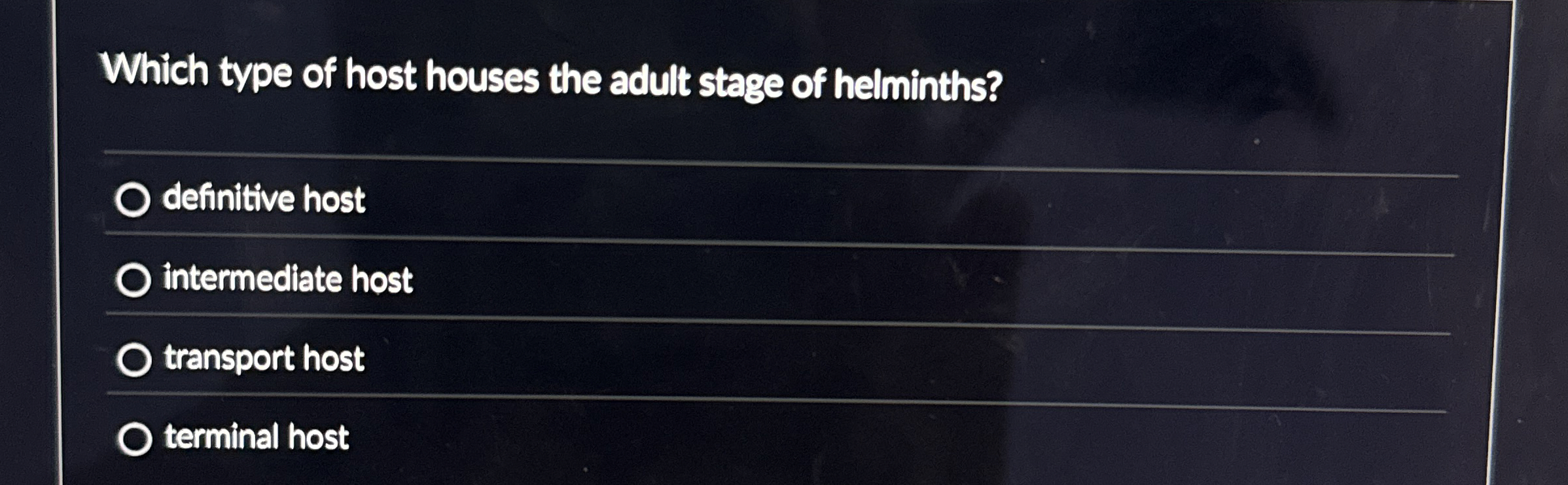Solved Which type of host houses the adult stage of | Chegg.com