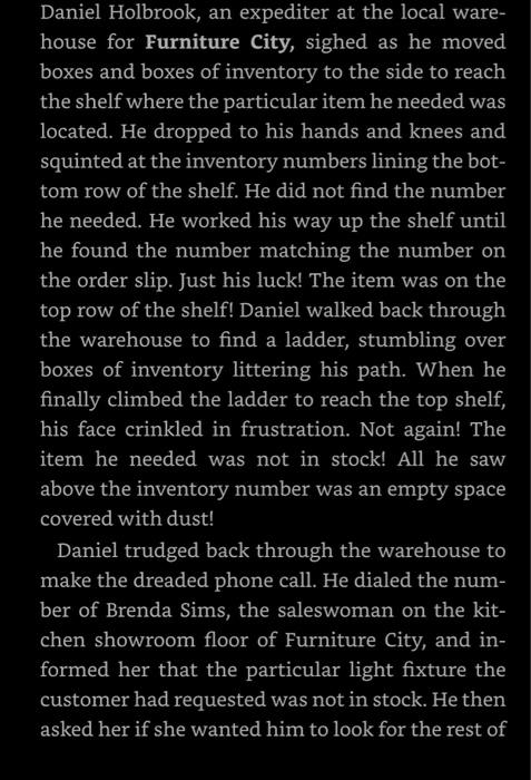 Solved Daniel Holbrook, an expediter at the local ware- | Chegg.com