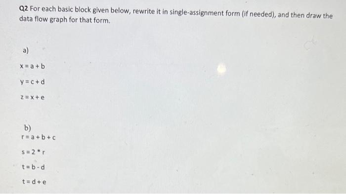 Solved Q2 For each basic block given below, rewrite it in | Chegg.com