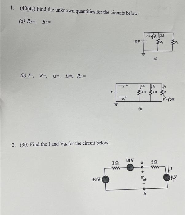 Solved 1. (40pts) Find the unknown quantities for the | Chegg.com