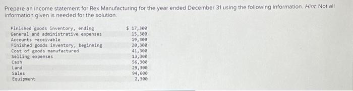 Solved Prepare an income statement for Rex Manufacturing for | Chegg.com