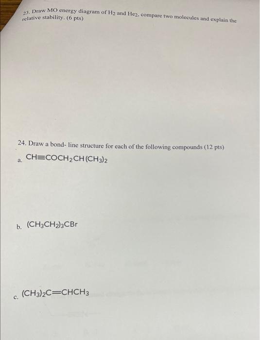 Solved 23. Draw MO energy diagram of H2 and He2, compare two | Chegg.com