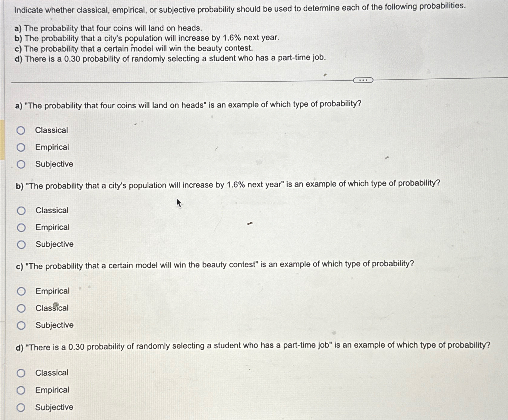 Solved Indicate whether classical, empirical, or subjective | Chegg.com