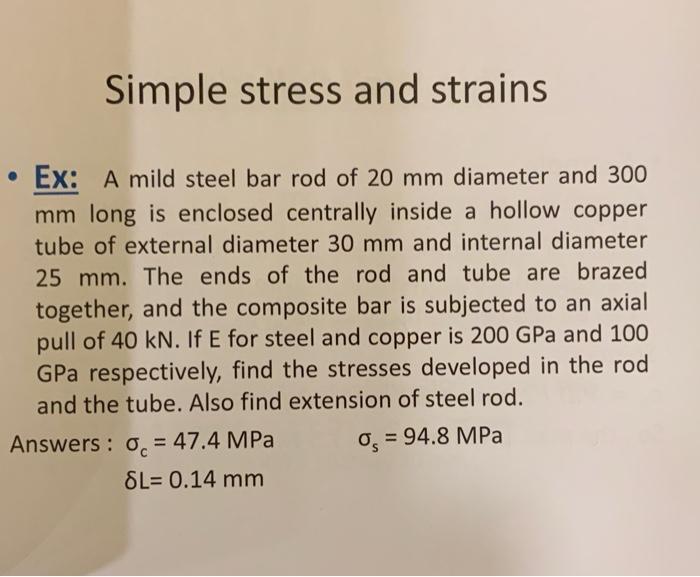 Solved Simple stress and strains - Ex: A mild steel bar rod | Chegg.com