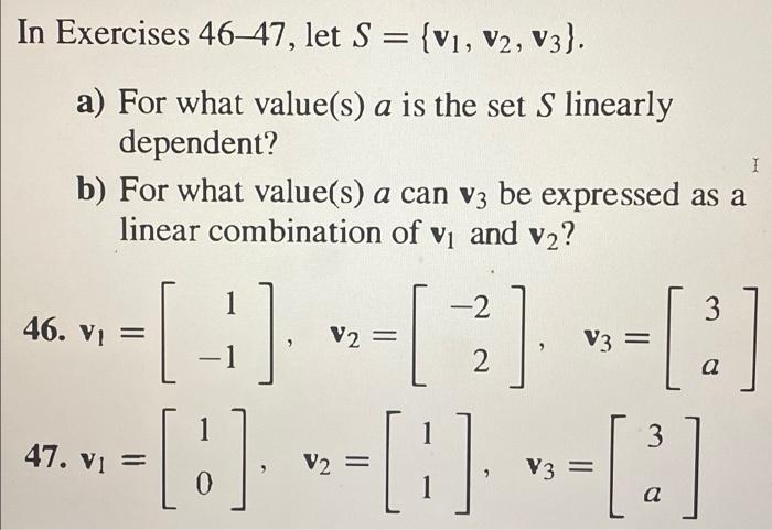 Solved = In Exercises 46–47, let S = {V1, V2, V3}. = , a) | Chegg.com