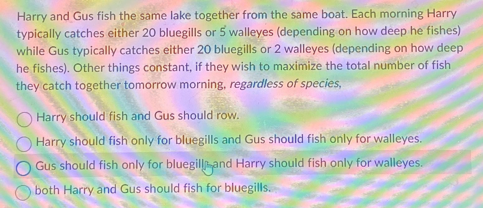 Solved Harry and Gus fish the same lake together from the | Chegg.com