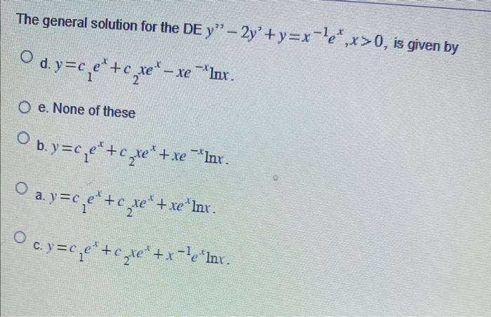 Solved The general solution for the DE y33−2y3+y=x−1ex,x>0, | Chegg.com