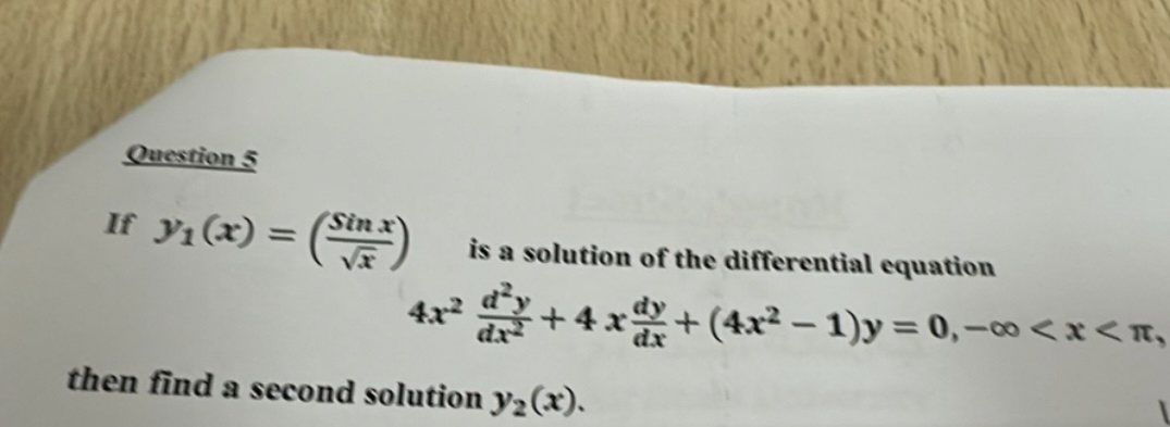 Solved Ouestion 5If y1(x)=(sinxx2) ﻿is a solution of the | Chegg.com