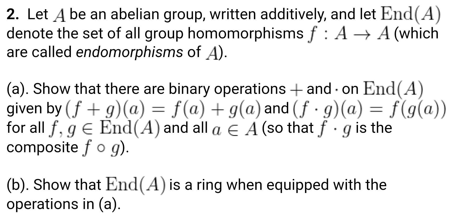 Solved 2. Let A be an abelian group, written additively, and | Chegg.com