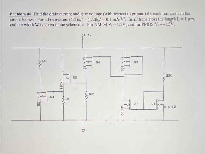 Solved Problem #6 Find the drain current and gate voltage | Chegg.com