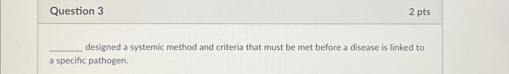 Solved Question 32ptsdesigned a systemic method and criteria | Chegg.com