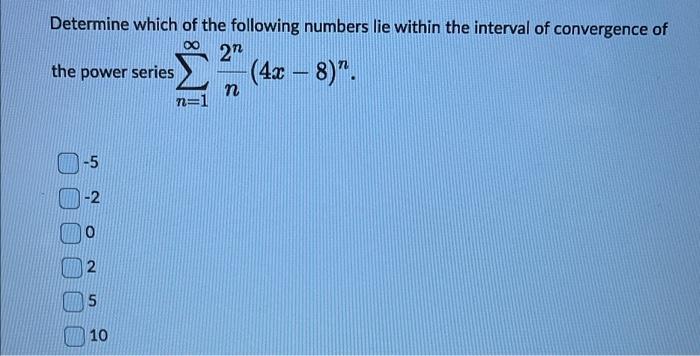 Solved Determine which of the following numbers lie within | Chegg.com