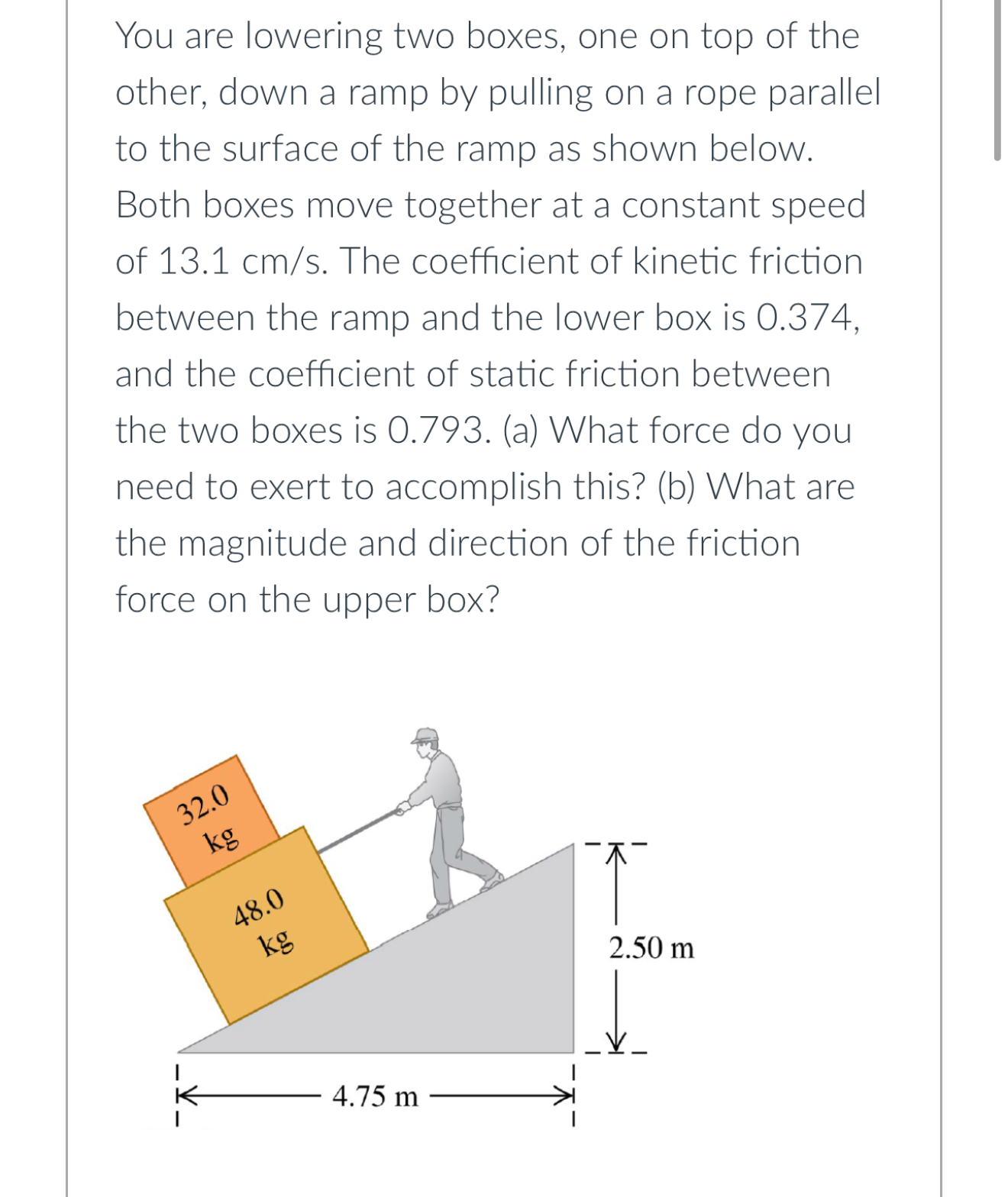 Solved You are lowering two boxes, one on top of the other, | Chegg.com