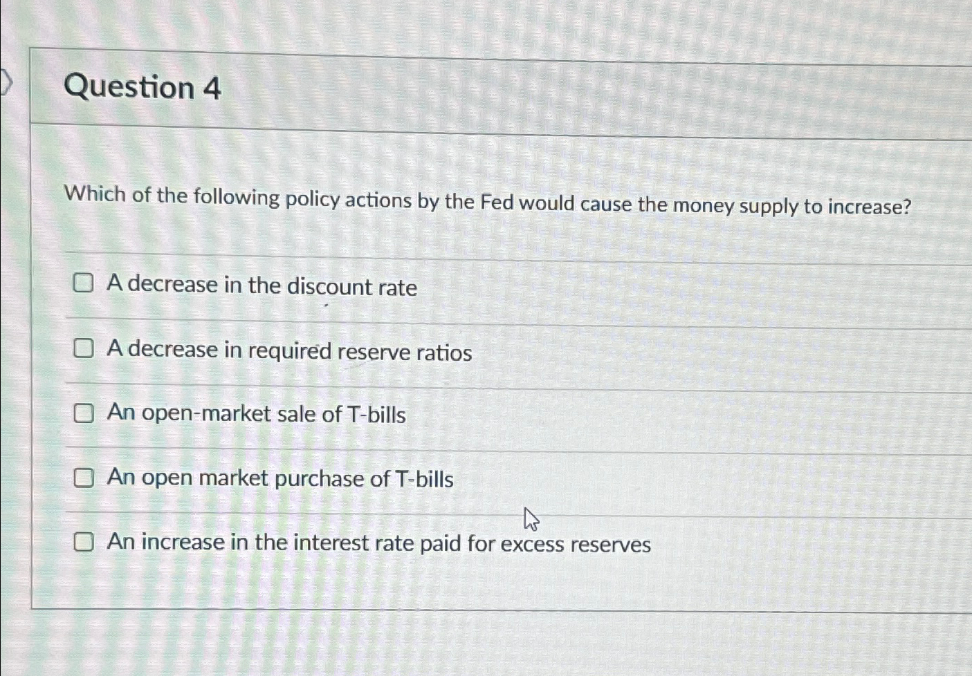 Solved Question 4Which of the following policy actions by | Chegg.com