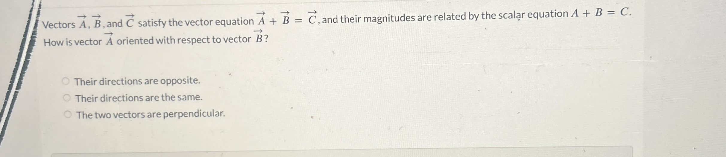 Solved Vectors vec(A),vec(B), ﻿and vec(C) ﻿satisfy the | Chegg.com