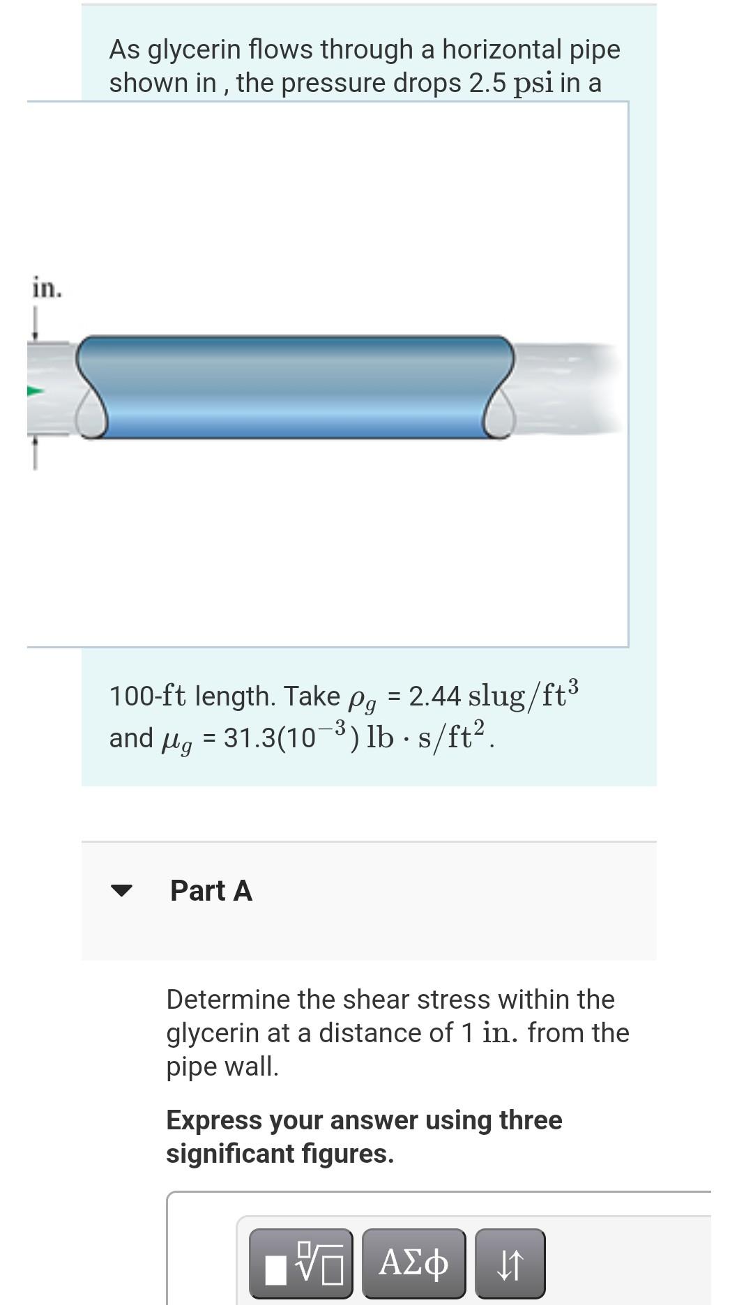 Solved As glycerin flows through a horizontal pipe 100-ft | Chegg.com