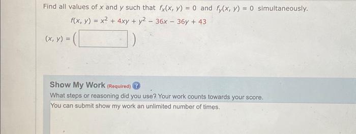 Solved Find all values of x and y such that fx(x,y)=0 and | Chegg.com