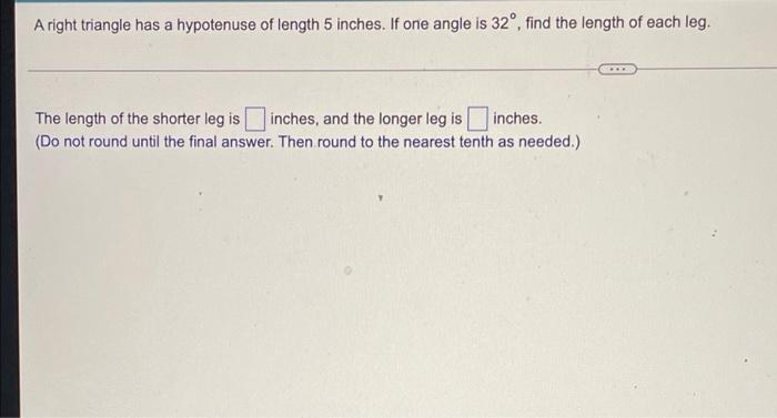 Solved A right triangle has a hypotenuse of length 5 inches. | Chegg.com