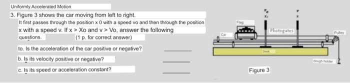 Solved Flag Photogates Puloy Uniformly Accelerated Motion 3. | Chegg.com