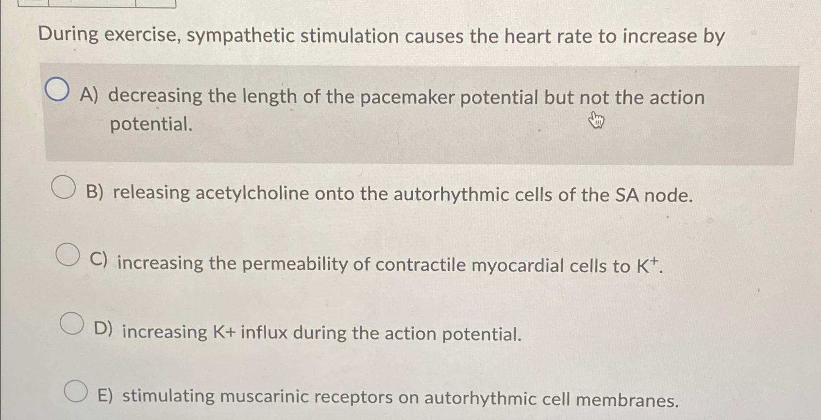 Solved During exercise, sympathetic stimulation causes the | Chegg.com