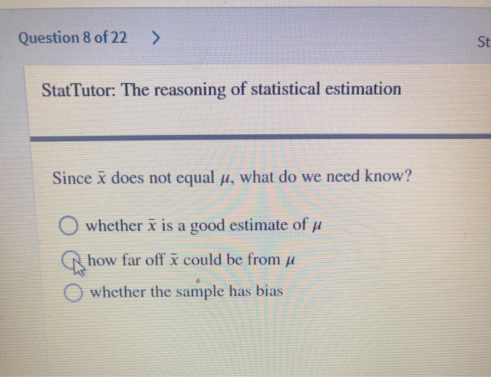 Solved Question 8 of 22 > St StatTutor: The reasoning of | Chegg.com