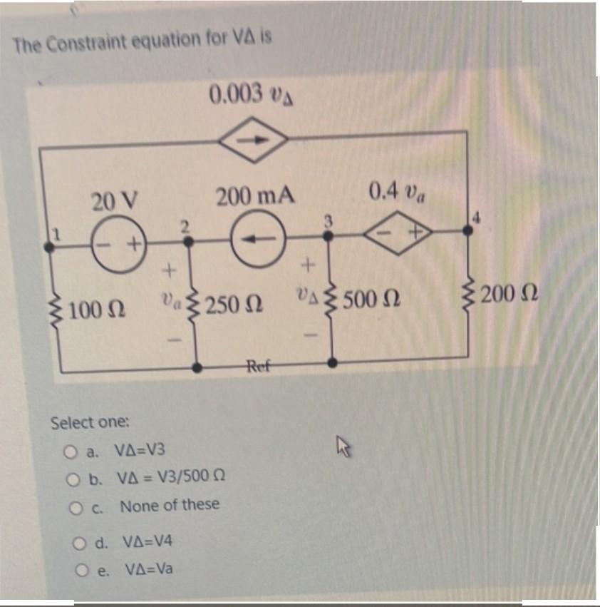 Solved The Constraint equation for Va is Select one: a. | Chegg.com