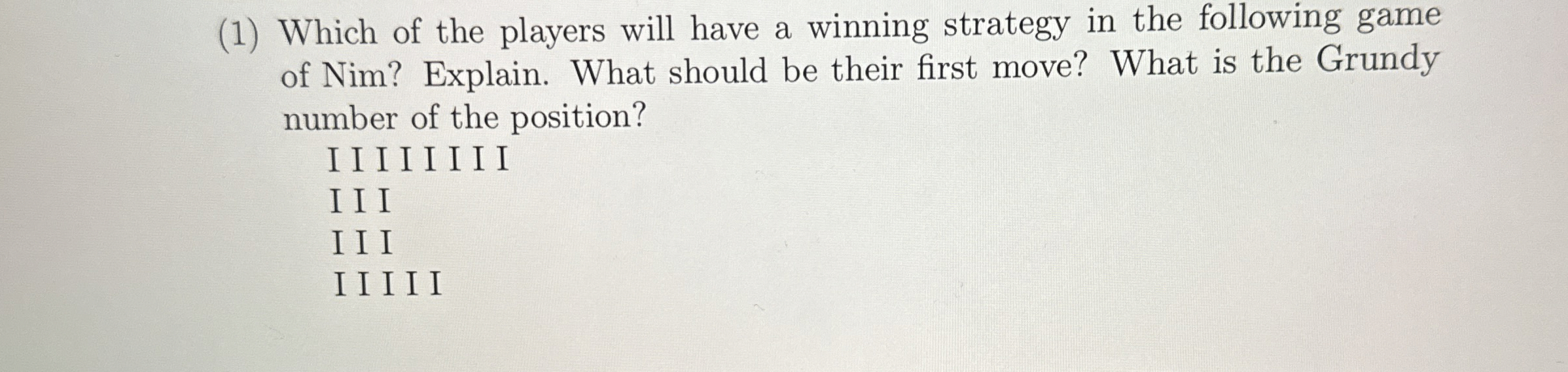 Solved (1) ﻿Which of the players will have a winning | Chegg.com