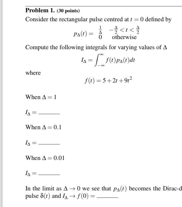 Solved Problem 1. (30 points)Consider the rectangular pulse | Chegg.com Solved Problem 1. (30 points)Consider the rectangular pulse | Chegg.com